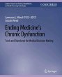 Ending Medicine's Chronic Dysfunction von Lawrence L. Weed; Lincoln ...