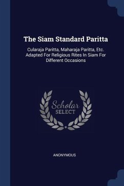 The Siam Standard Paritta von Anonymous - englisches Buch - bücher.de