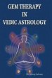 Gem therapy In Vedic Astrology von Neeraj Lalwani - englisches Buch ...