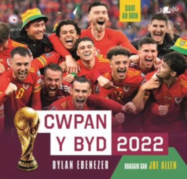 Cwpan y Byd: Qatar 2022 von Dylan Ebenezer bei bücher.de bestellen
