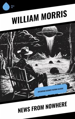 News from Nowhere (eBook, ePUB) von William Morris - bücher.de