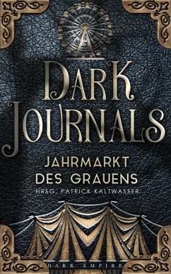 Dark Journals (eBook, ePUB) von Alina Pütz; Stefanie Bender; Mona ...