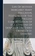 Life Of Mother Margaret Mary Hallahan, Foundress Of The English ...