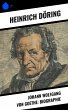 Johann Wolfgang von Goethe: Biographie von Heinrich Döring bei bücher.de bestellen