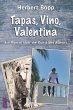 Tapas, Vino, Valentina von Herbert Bopp bei bücher.de bestellen