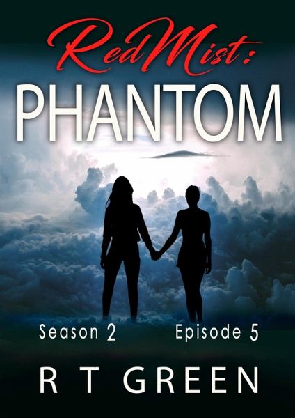 Red Mist: Episode 5, Season 2: Phantom (The Red Mist Series, #5) (eBook ...