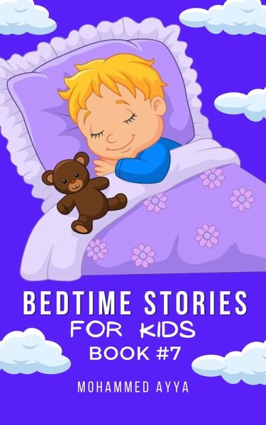 Bedtime stories for Kids (eBook, ePUB) von Mohammed Ayya - bücher.de