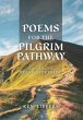Poems for the Pilgrim Pathway, Volume Two von Ken Lievers - englisches ...