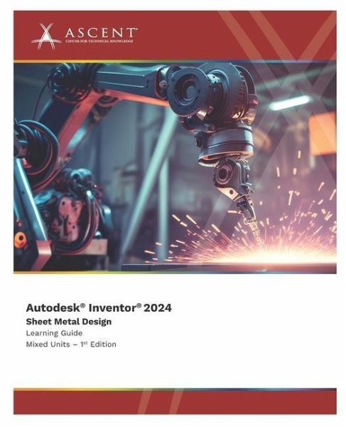 Autodesk Inventor 2024: Sheet Metal Design (Mixed Units) von Ascent ...