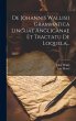 De Johannis Wallisii Grammatica Linguae Anglicanae Et Tractatu De ...