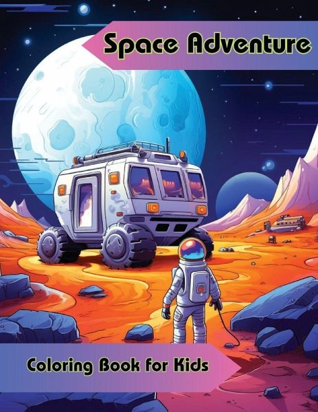 Space Adventure Coloring Book for Kids - englisches Buch - bücher.de