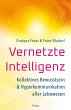 Vernetzte Intelligenz von Grazyna Fosar; Franz Bludorf - Fachbuch - bücher.de