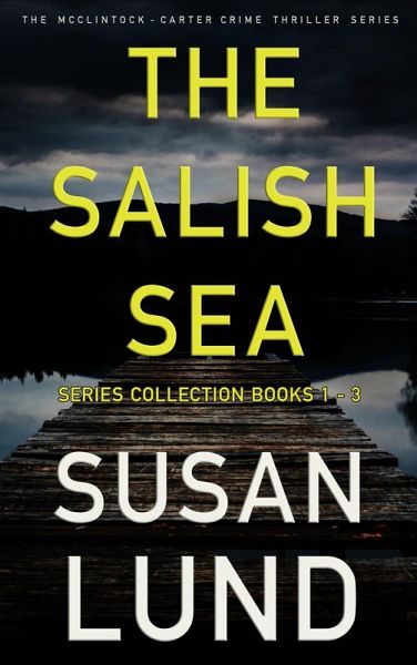 The Salish Sea Series Collection (eBook, ePUB) von Susan Lund - bücher.de