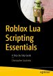 Roblox Lua Scripting Essentials von Christopher Coutinho - englisches Buch - bücher.de