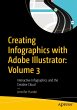 Creating Infographics with Adobe Illustrator: Volume 3 von Jennifer Harder - englisches Buch ...