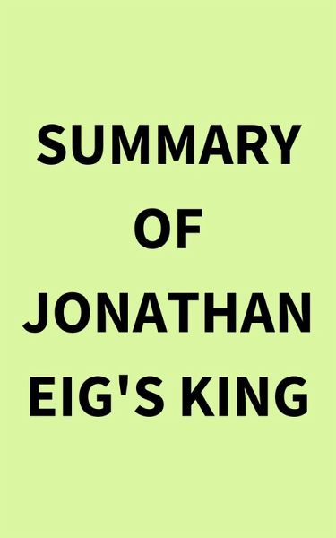 Summary of Jonathan Eig's King (eBook, ePUB) von IRB Media - bücher.de