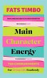 Main Character Energy von Fats Timbo - englisches Buch - bücher.de