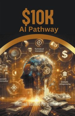 $10K AI Pathway von Nabal Kishore Pande - englisches Buch - bücher.de