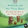 Goldilocks and the Three Bears Ricitos de Oro y los Tres Osos von Ann ...