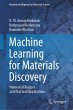 Machine Learning for Materials Discovery von N. M. Anoop Krishnan; Hariprasad Kodamana; Ravinder ...