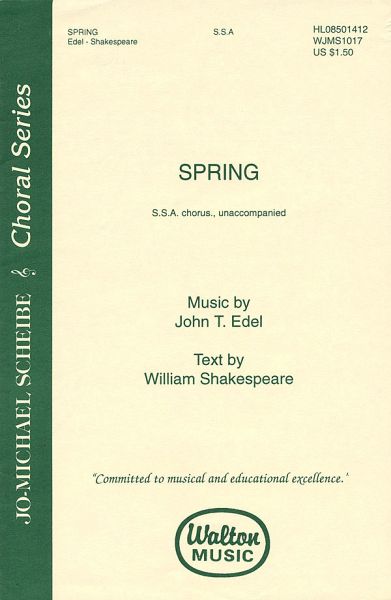 John T. Edel_William Shakespeare, Spring SSA a Cappella Chorpartitur ...