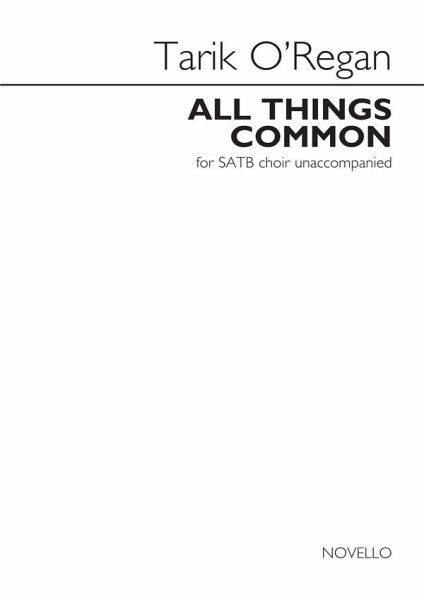 Tarik O'Regan, All Things Common SATB Chorpartitur - Noten bei bücher ...
