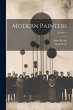 Modern Painters; Volume 1 von John Ruskin; Lionel Cust - englisches ...