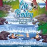 Life of Bailey A True Life Story von Sensei Paul David - englisches ...