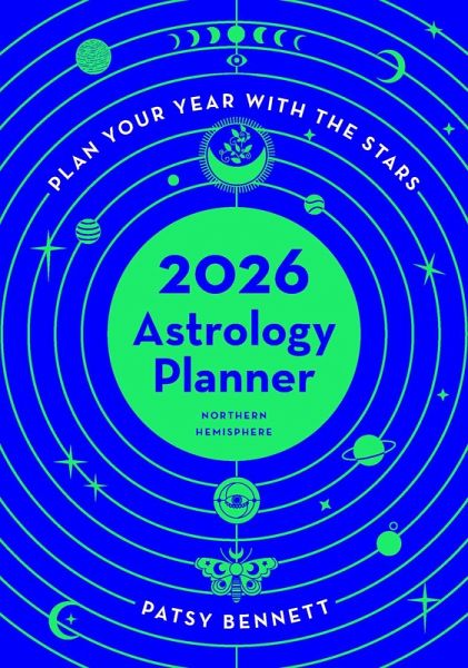 2026 Astrology Planner Calendar Northern Hemisphere von Patsy Bennett ...