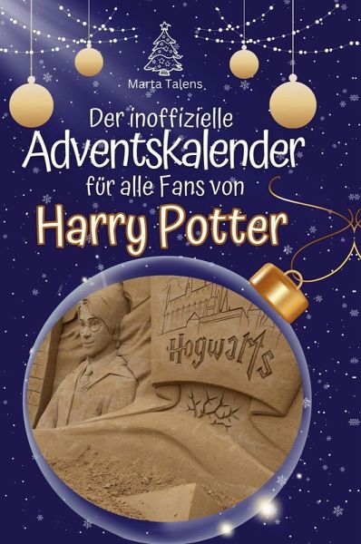 Der inoffizielle Adventskalender für alle Fans von Harry Potter von ...