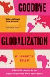 Goodbye Globalization von Elisabeth Braw - englisches Buch - bücher.de