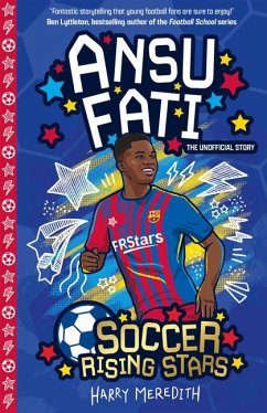 Soccer Rising Stars: Ansu Fati (Us Edition) von Harry Meredith ...