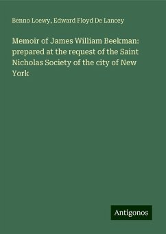 Memoir of James William Beekman: prepared at the request of the Saint ...