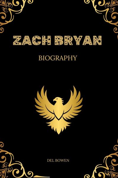 Zach Bryan Biography von Del Bowen - englisches Buch - bücher.de
