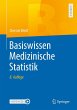 Basiswissen Medizinische Statistik von Christel Weiß - Fachbuch - bücher.de