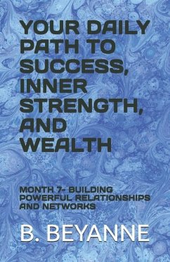 Your Daily Path to Success, Inner Strength, and Wealth von B. Beyanne ...