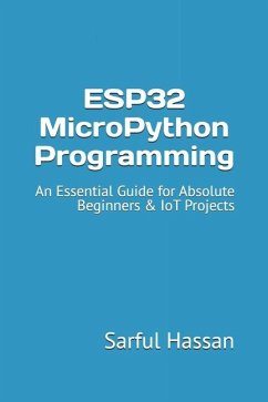 ESP32 MicroPython Programming von Sarful Hassan - englisches Buch - bücher.de