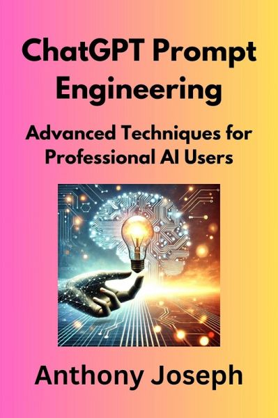 ChatGPT Prompt Engineering: Advanced Techniques for Professional AI ...