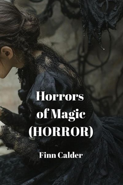 Horrors of Magic (HORROR) von Finn Calder - englisches Buch - bücher.de