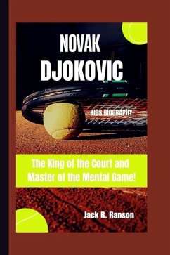 Novak Djokovic Kids Biography von Jack R Ranson - englisches Buch ...