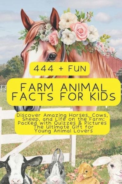 444+ Fun Farm Animal Facts for Kids von Rabea Hadi - englisches Buch ...