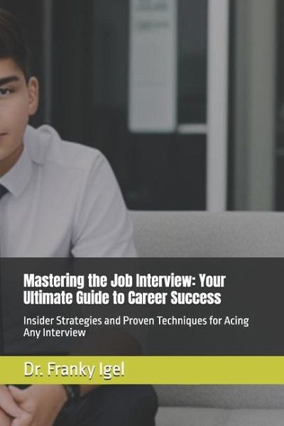 Mastering the Job Interview von Franky Igel - englisches Buch - bücher.de