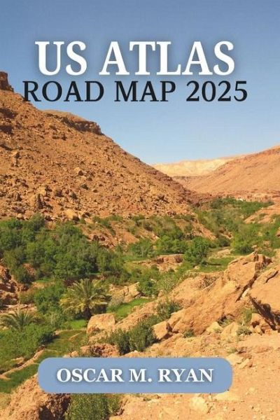 Us Atlas Road Map 2025 von Oscar M Ryan - englisches Buch - bücher.de