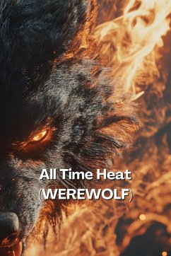 All Time Heat (WEREWOLF) von Archer Westvale - englisches Buch - bücher.de