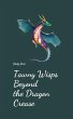 Tawny Wisps Beyond the Dragon Crease von Daisy Dewi - englisches Buch ...