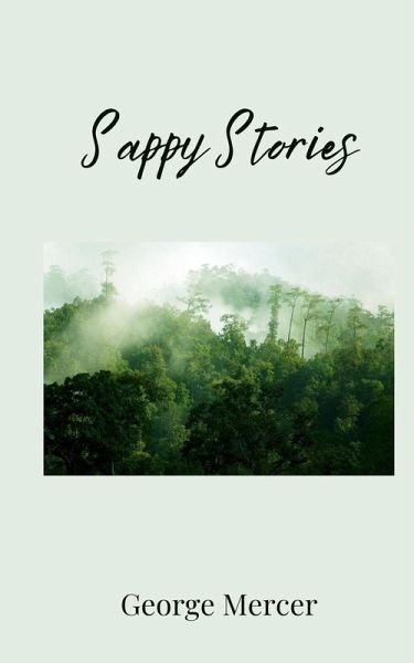 Sappy Stories von George Mercer - englisches Buch - bücher.de