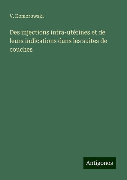 Des injections intra-utérines et de leurs indications dans les suites ...