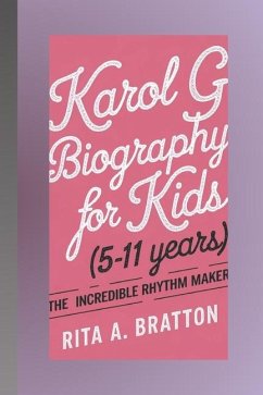 Karol G biography for kids (5-11 years). von Rita A Bratton ...