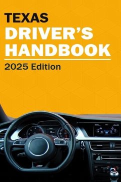 Texas Drivers Handbook - Texas Drivers License Handbook von Jesse Print ...