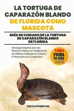 La Tortuga de Caparazón Blando de Florida Como Mascota von Zoe ...